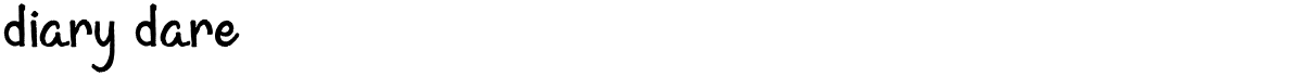 diary dare 在线预览-免费下载字体 - 我字网
