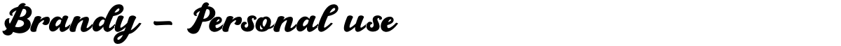 Brandy - Personal use 在线预览-免费下载字体 - 我字网